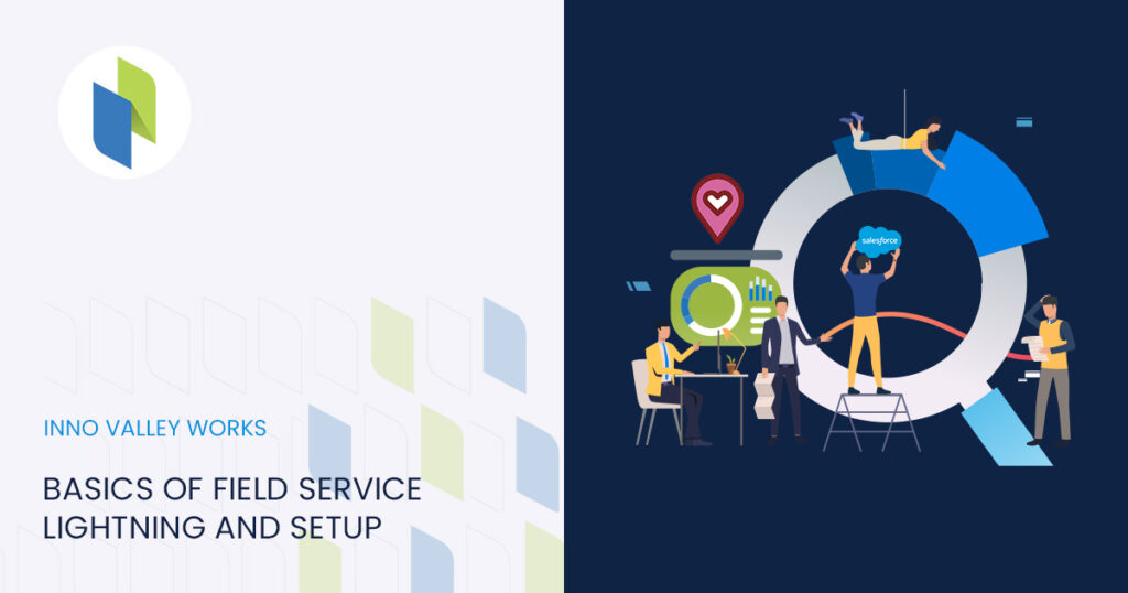 Basics of Field Service Lightning and Setup