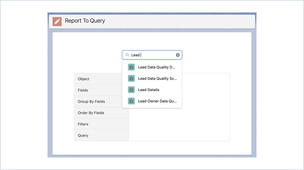 SOQL Query Generation From Reports - Salesforce